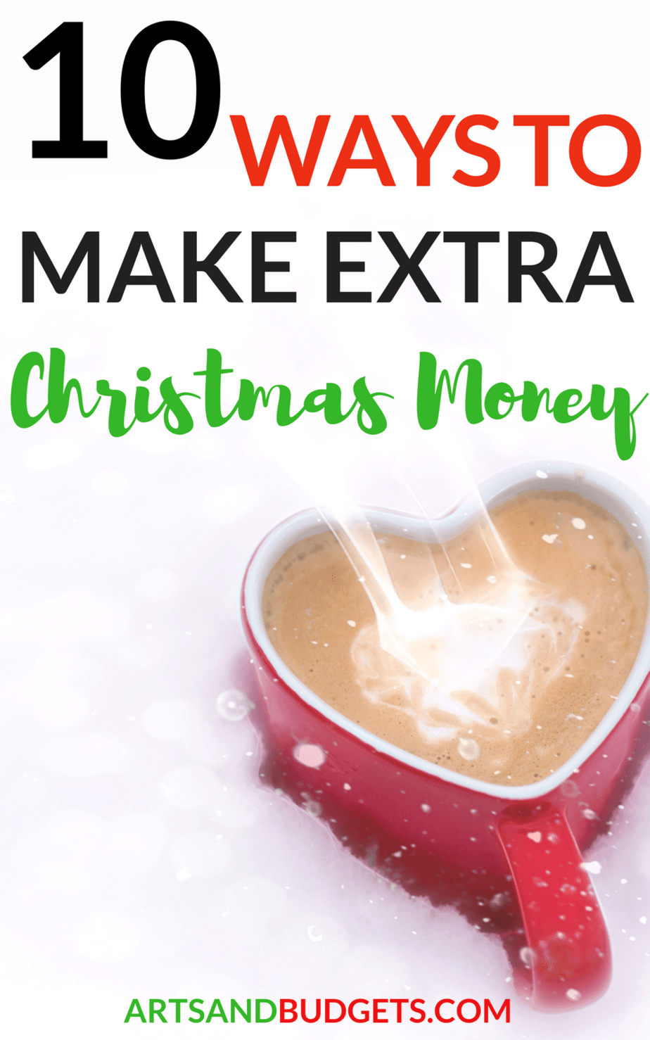 10 Ways To Make Extra Money For Christmas - Arts and Budgets