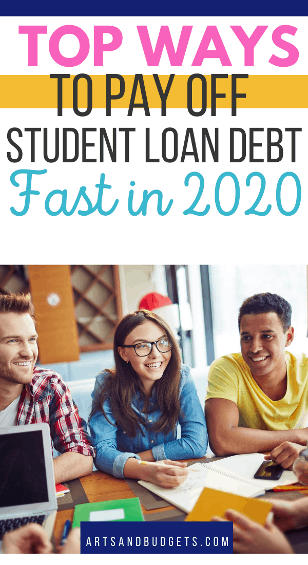 Top Ways to Pay Off Student Loan Debt - Arts and Budgets