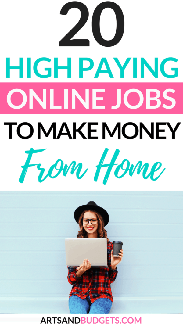 20 Best Online Jobs To Make Money and Work From Home - Arts and Budgets