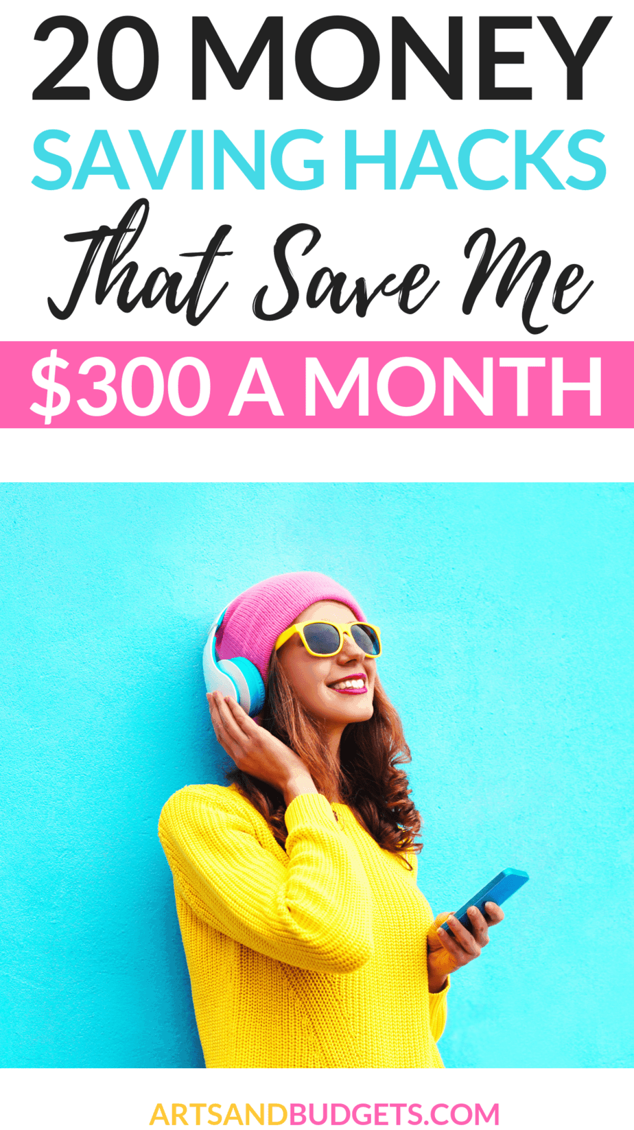 20 Genius Money Hacks To Save Money Every Month - Arts and Budgets