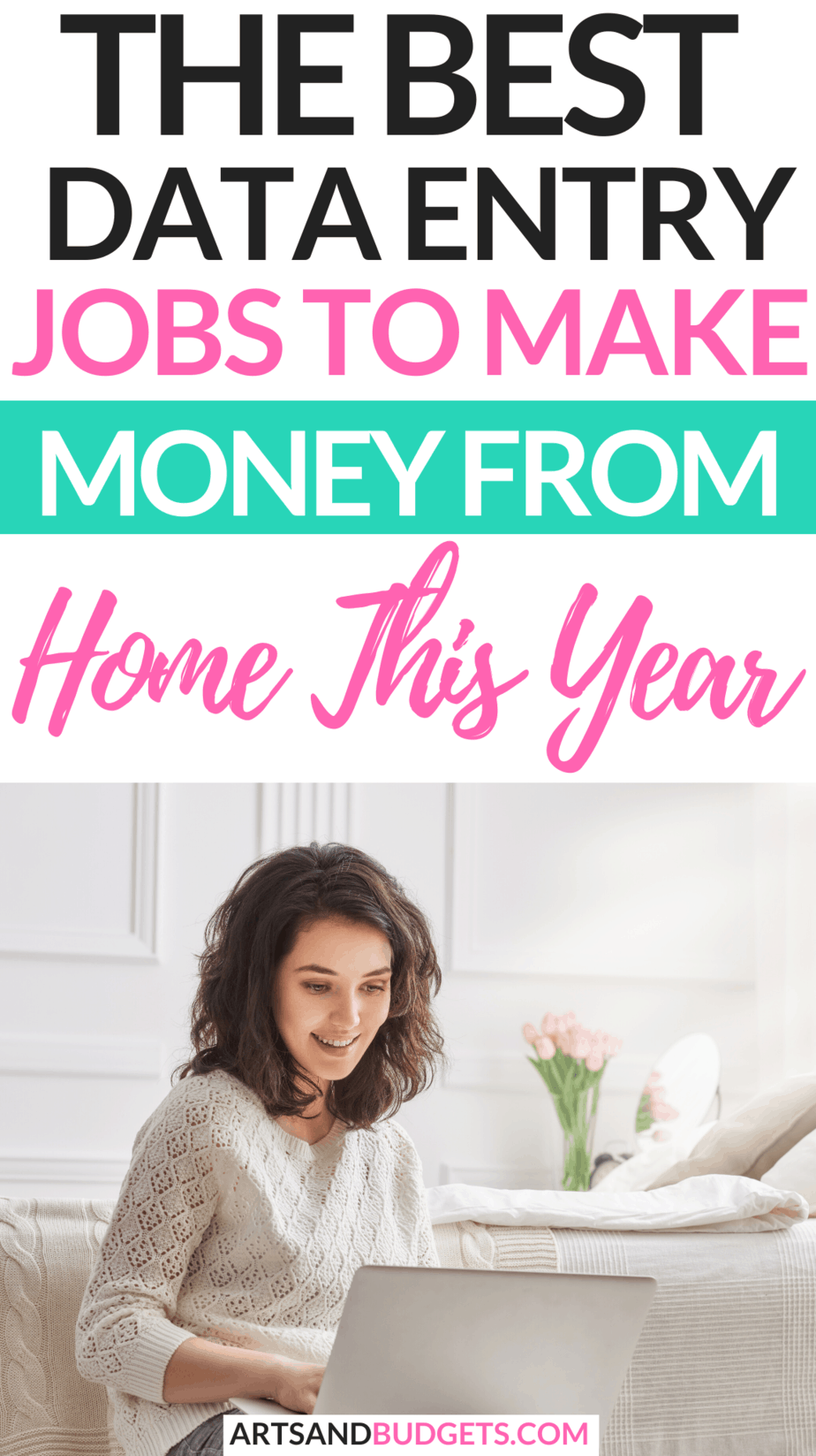 10 Data Entry Jobs To Make Money From Home - Arts and Budgets