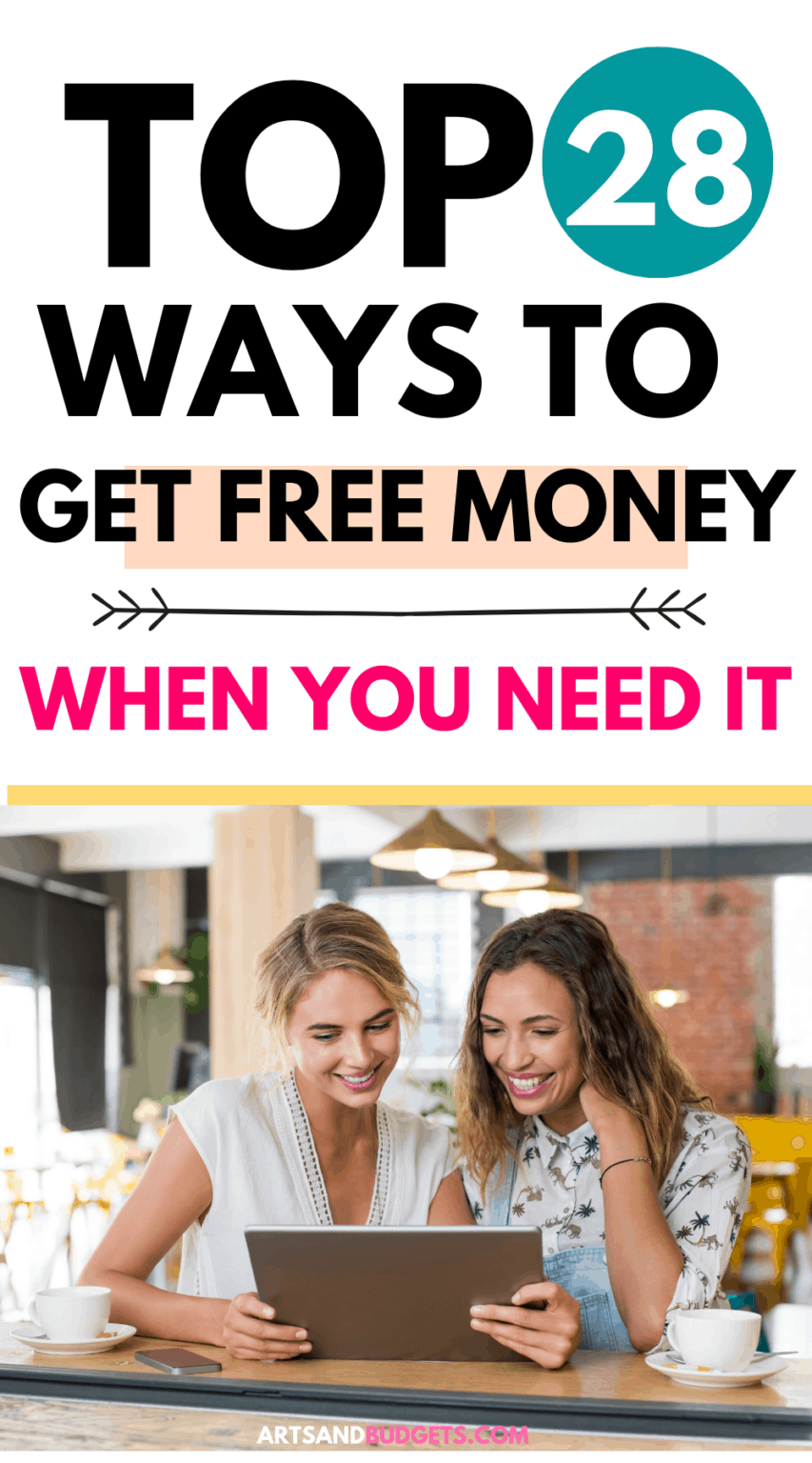 28 Legit Ways To Get Free Money In 2023: Up To $2000 - Arts and Budgets