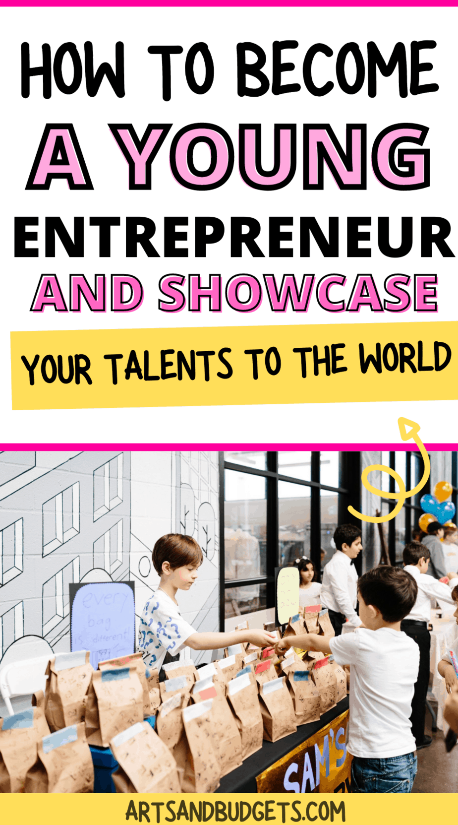 How To Become A Young Entrepreneur & Showcase Your Business - Arts and ...