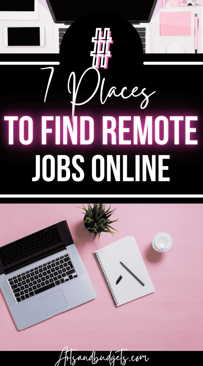 7 Best Places to Find Remote Jobs Online In 2025 - Arts and Budgets